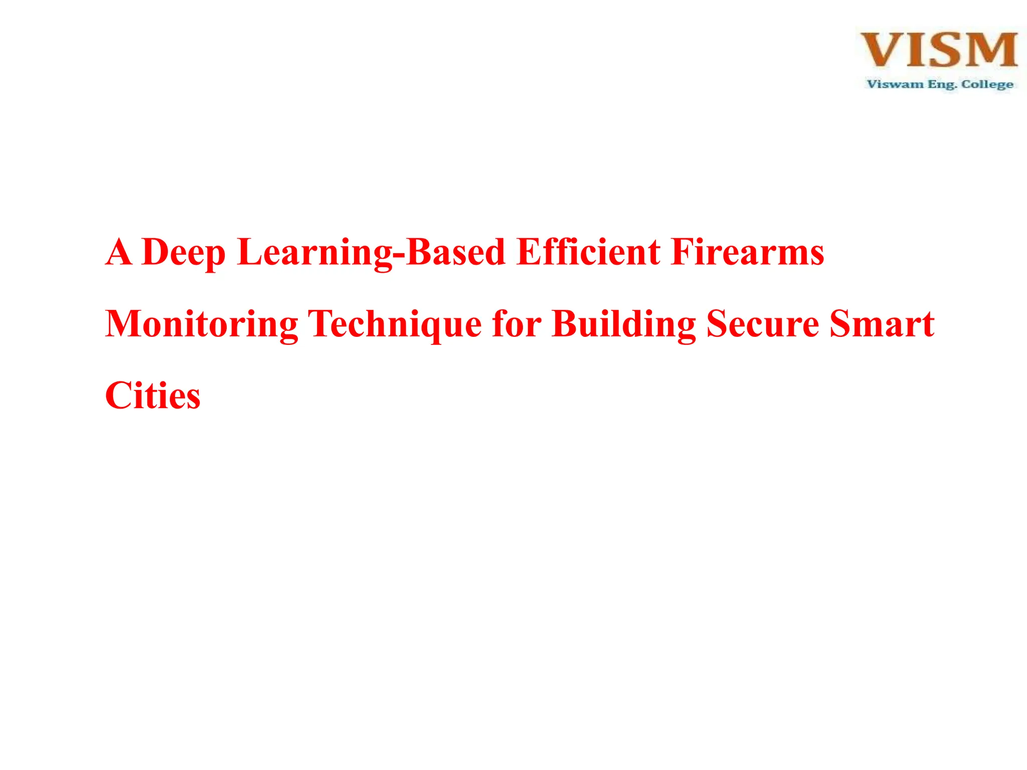 reducing firearms based on deep learning | PPTX