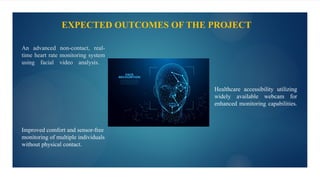 Face recognition based heart beat prediction | PPT