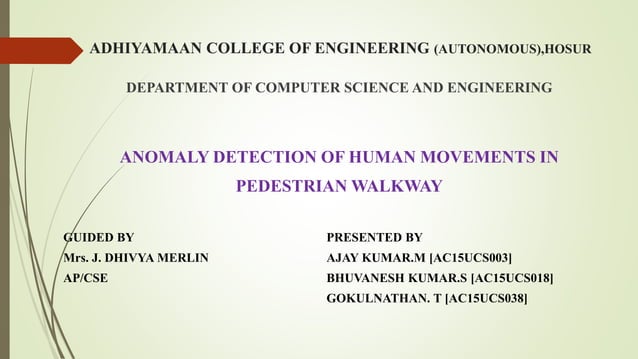 Anomaly Detection of Human Movements in Pedestrian walkway | PPT