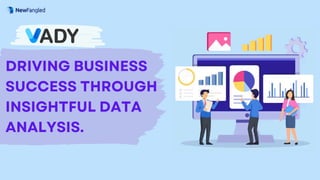 VADY: AI-Driven Data Analytics for Business Success | PDF