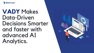 VADY | Smarter, Faster Data-Driven Decisions with AI Analytics | PDF