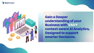Understand Your Business Like Never Before with VADY AI | PDF