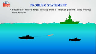 Applying Smoothing Techniques to Passive Target Tracking.pptx