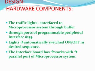 PART -1 TRAFFIC LIGHT CONTROL USING 8085 | PPTX