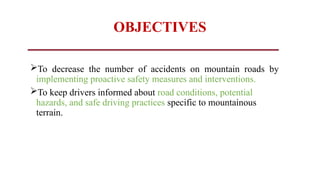 Smart road safety and vehicle accident pevention syatem for mountain ...
