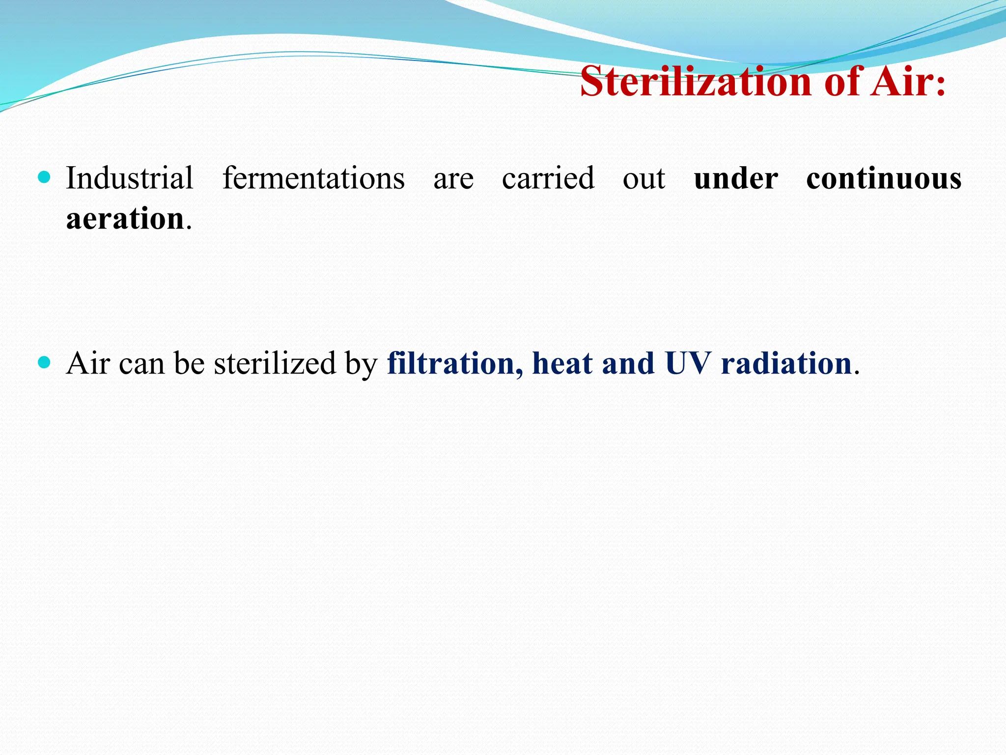 Batch and Continuous Sterilization techniques | PPTX