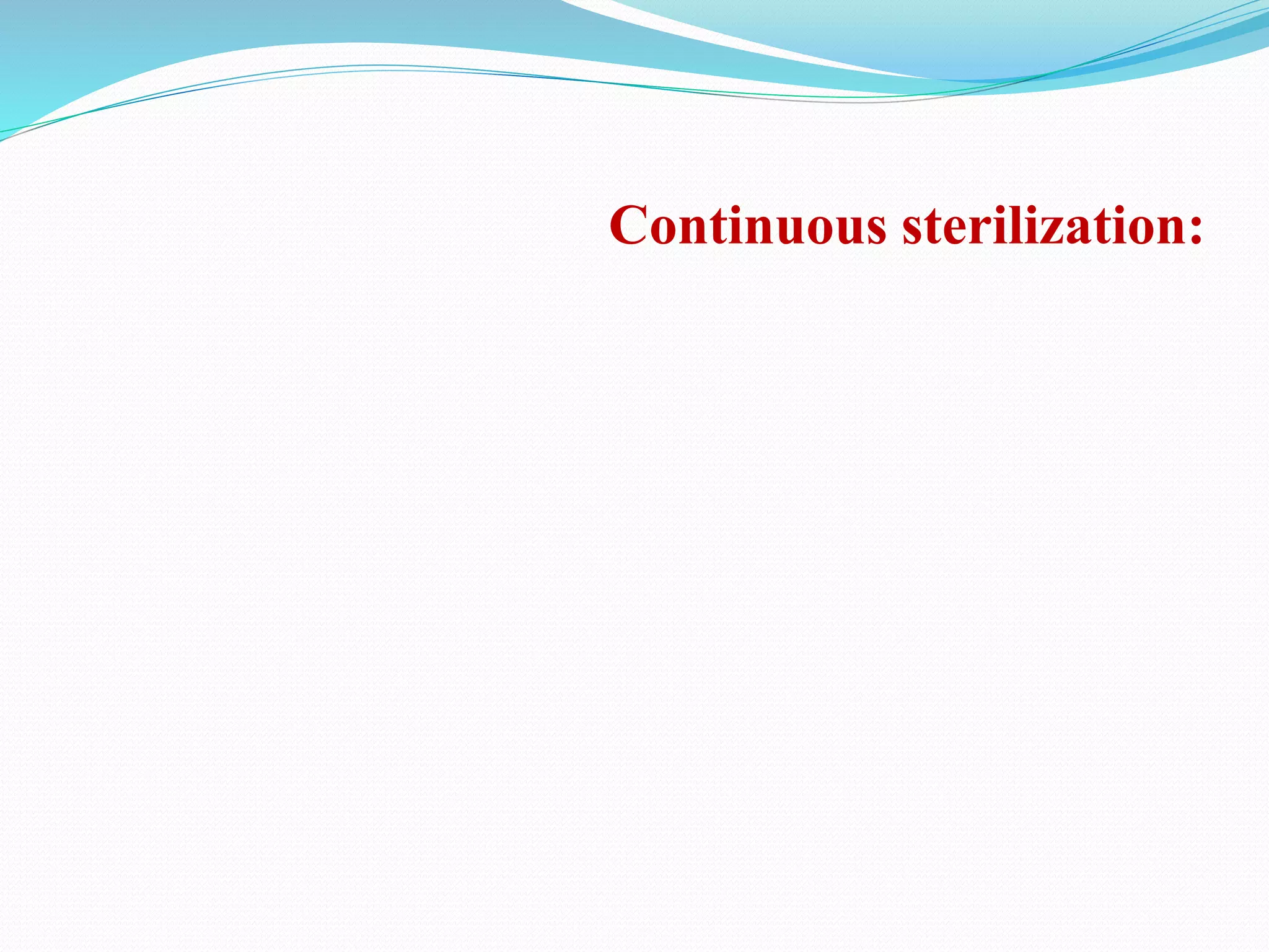Batch and continuous air sterilization Techniques | PPTX