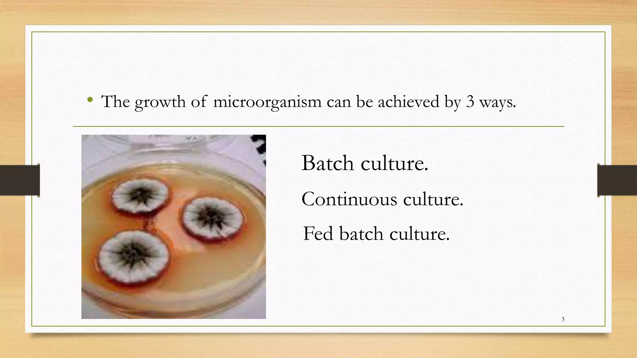 Batch & continuous culture | PPTX