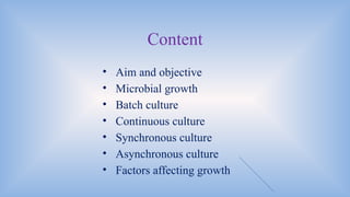 Batch, continuous, synchronous and asynchronous growth of microbes.pptx