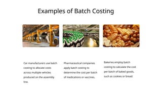 Exploring Batch Costing: A Comprehensive Approach to Cost Management in ...