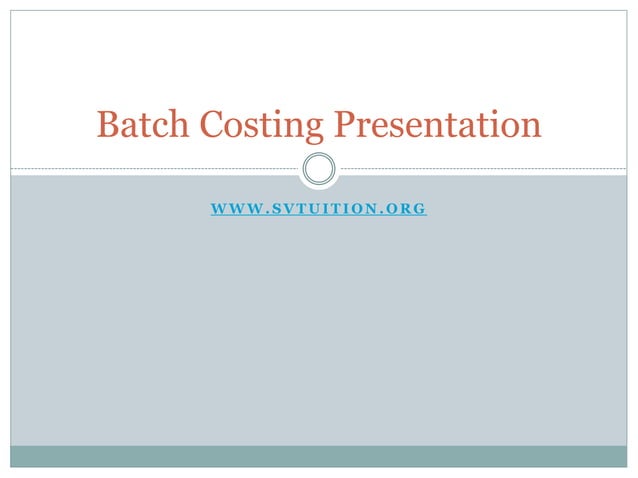 Batch Costing System | PPTX
