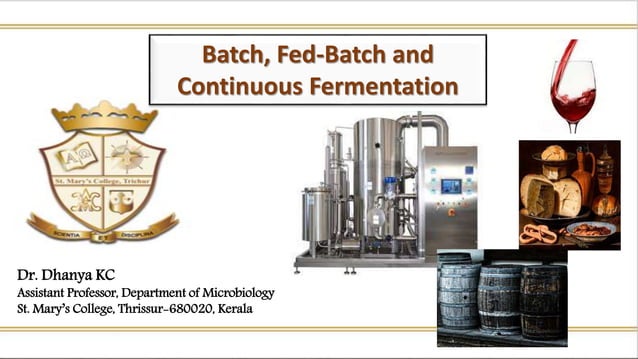 Batch, fedbatch and continuous fermentation | PPTX Batch, fedbatch and continuous fermentation | PPTX