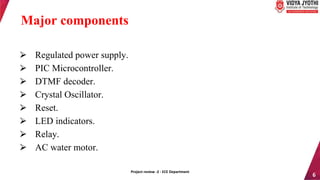 Batch no C05 Automatic Control of Irrigation Motor Using DTMF Technology Through Mobile Phone-1.pptx