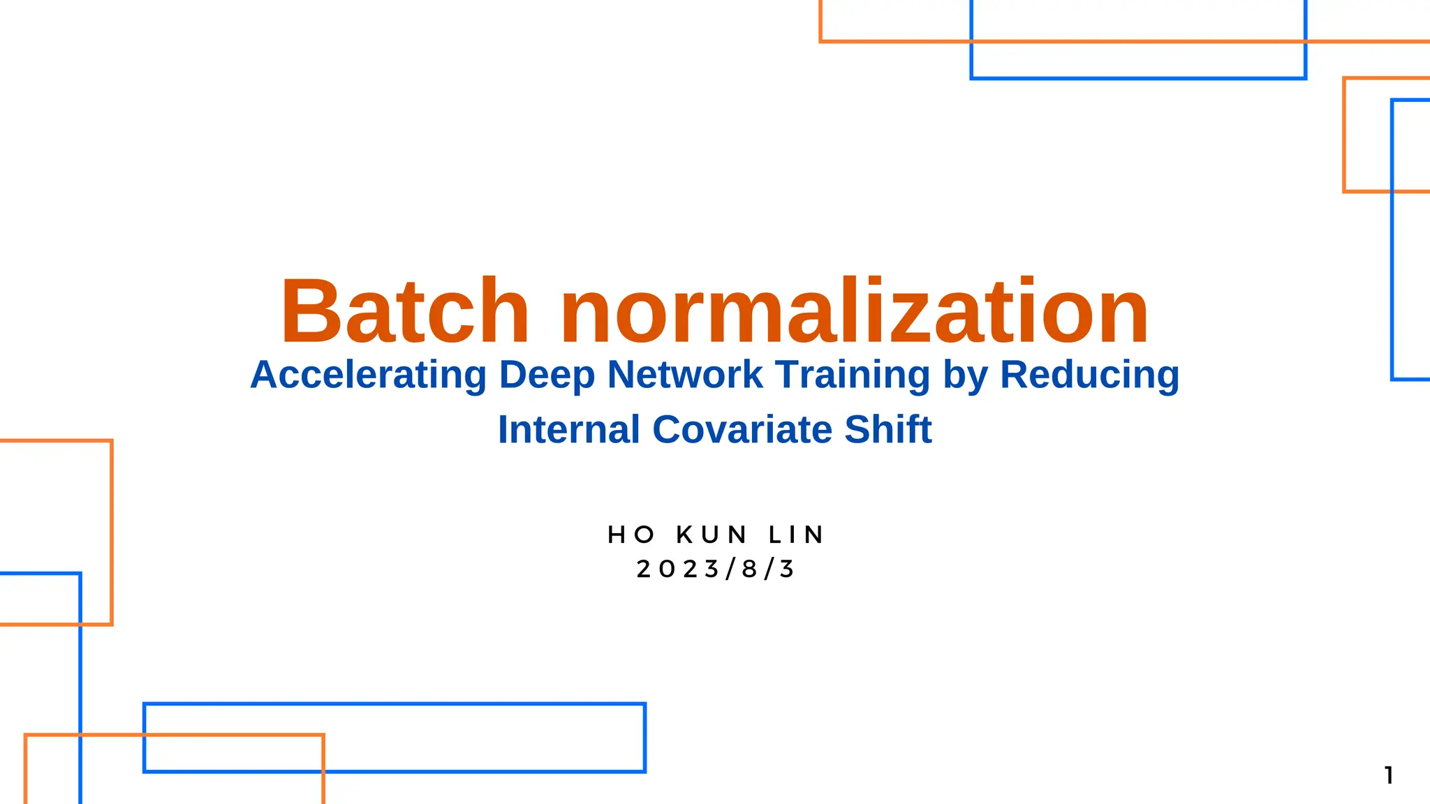 Batch normalization: Accelerating Deep Network Training by Reducing Internal Covariate Shift | PPT