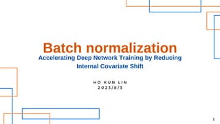 Batch normalization: Accelerating Deep Network Training by Reducing ...