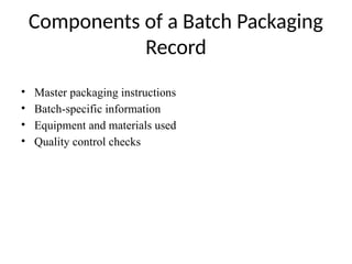 Batch_Packaging_Record_of Regulatory Affairs | PPTX