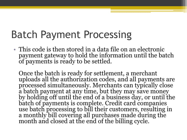 Batch Payment Processing | PPTX | Credit Cards | Personal Debt