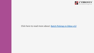 Batch pickings in odoo v12 | PPT