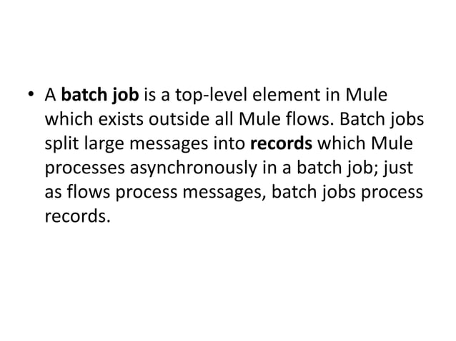 Mulesoft anypoint batch processing | PPTX