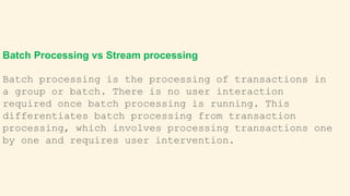 Batch Processing vs Stream Processing Difference | PPTX