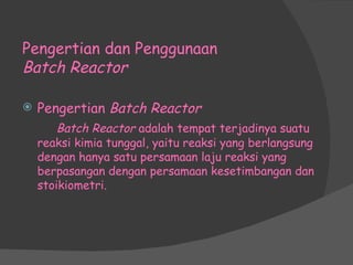 Batch reactor | PPT