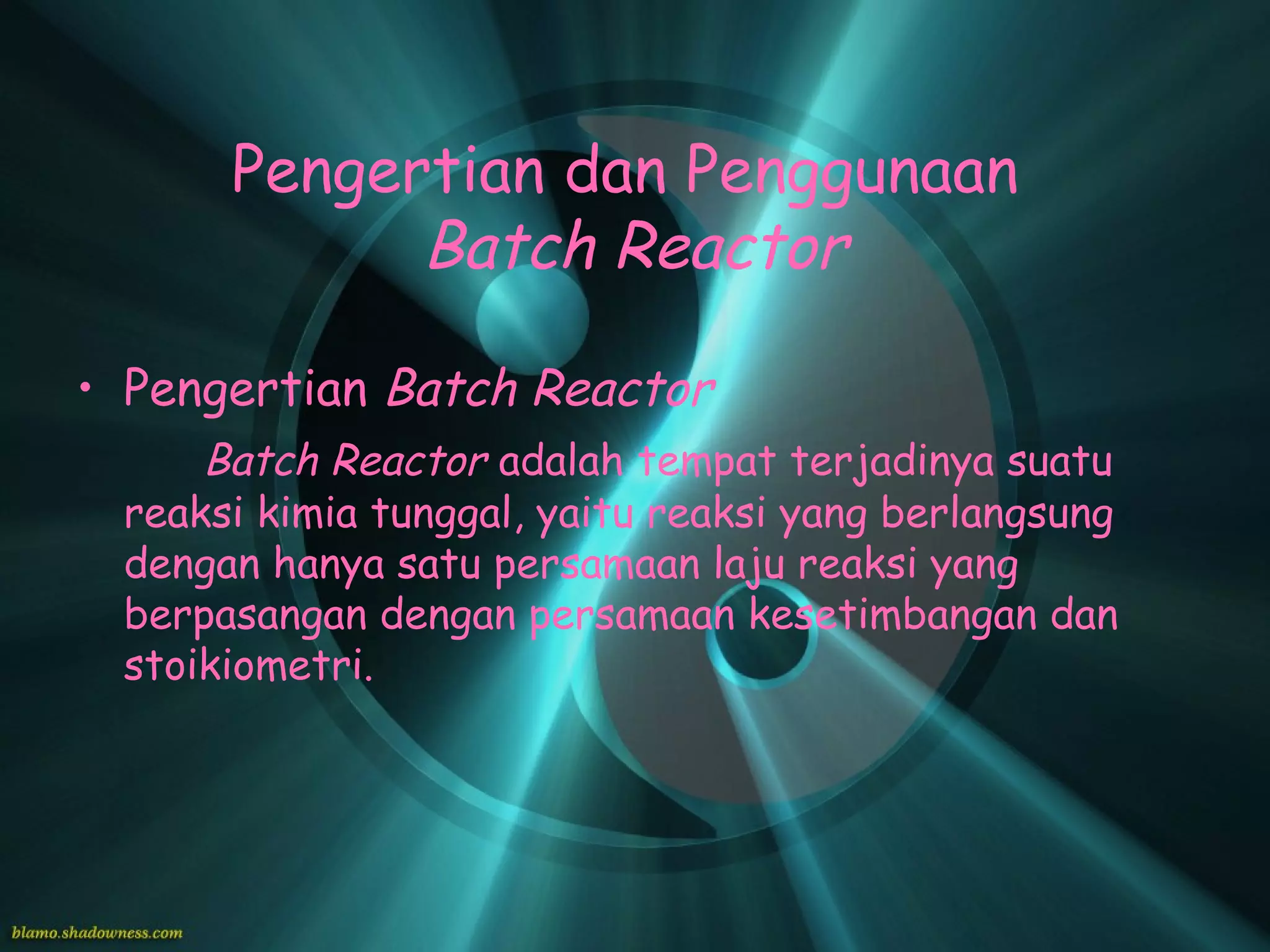 Batch reactor | PPT