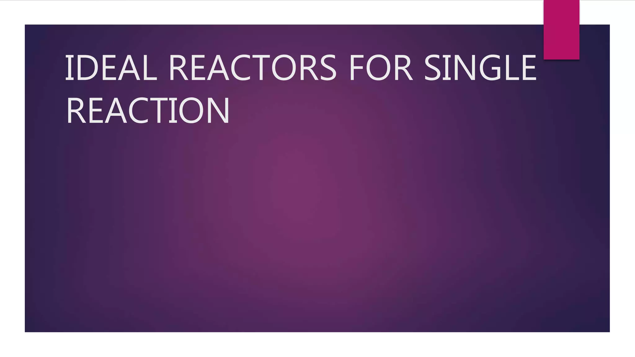 Batch reactor designing | PPTX