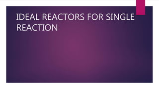 Batch reactor designing | PPTX