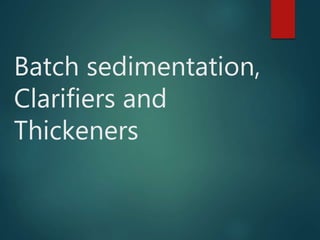 Batch sedimentation, clarifiers | PPTX
