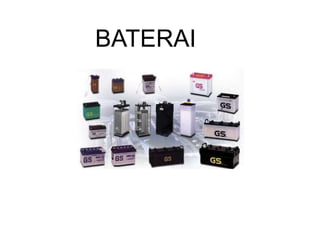 Baterai GS.ppt