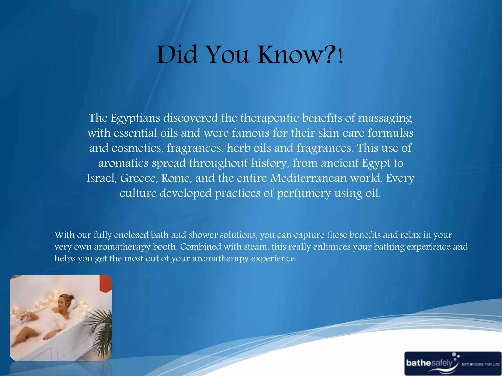 Aromatherapy bathing solutions - Bathe Safely | PPT