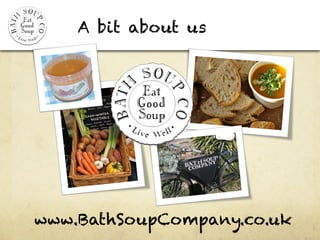 Bath Soup Company Soup School | PPT