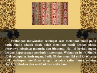 Kain tradisional daerah Kepulauan Riau, Kaliamntan, DKI Jakarta, Papua, Nusa Tenggara Barat | PPTX