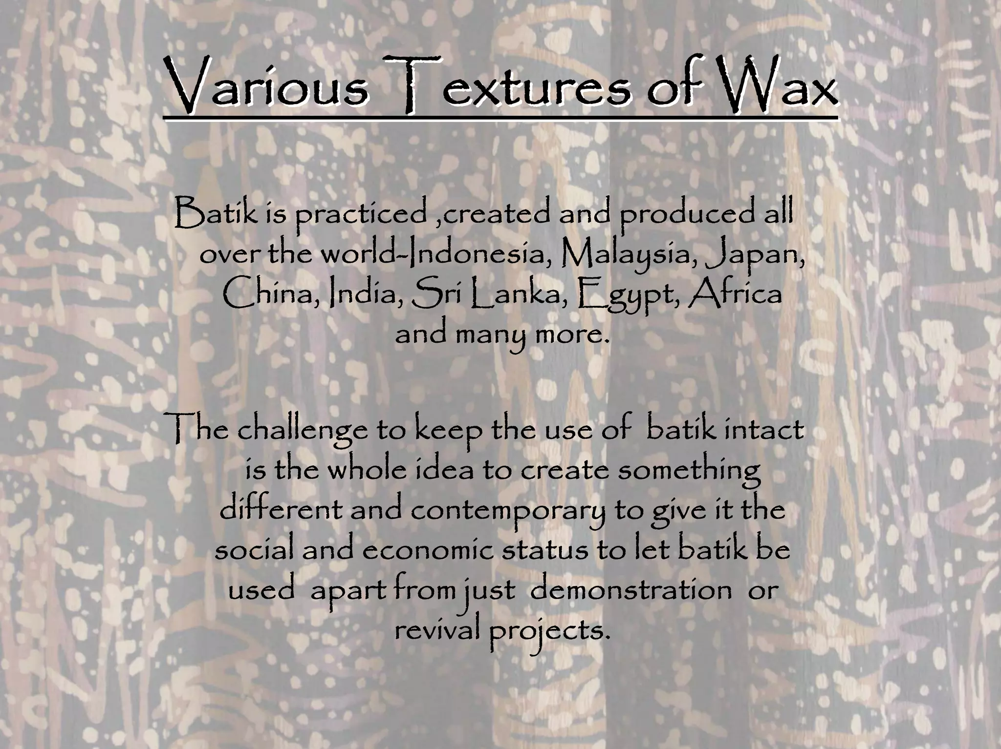 Batik presentation | PDF | Needlework | Arts and Crafts