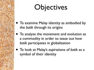 Batik; a fabric of the globalized Malays | PDF