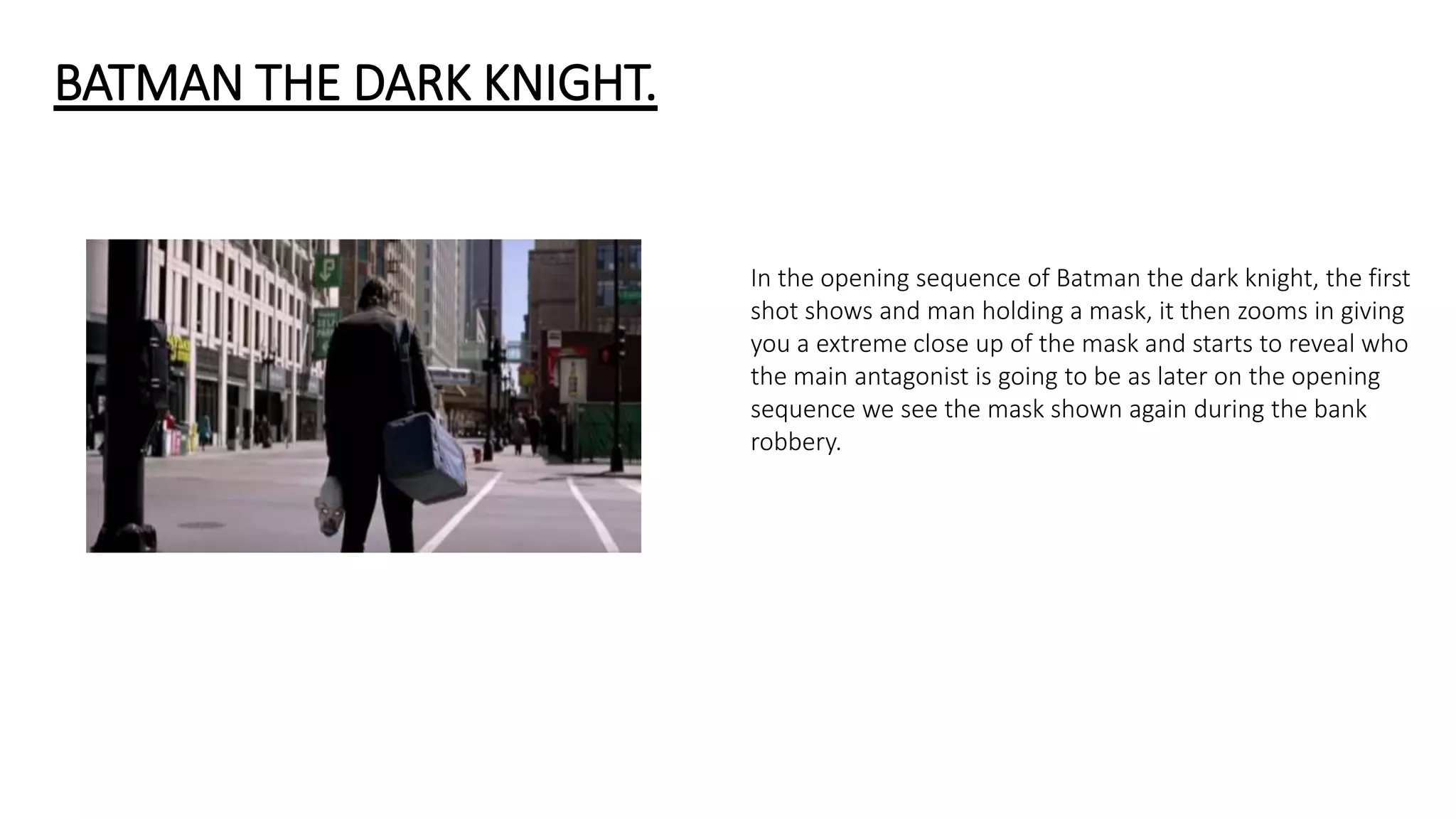 Batman the-dark-knight-opening-scene-analysis | PPTX