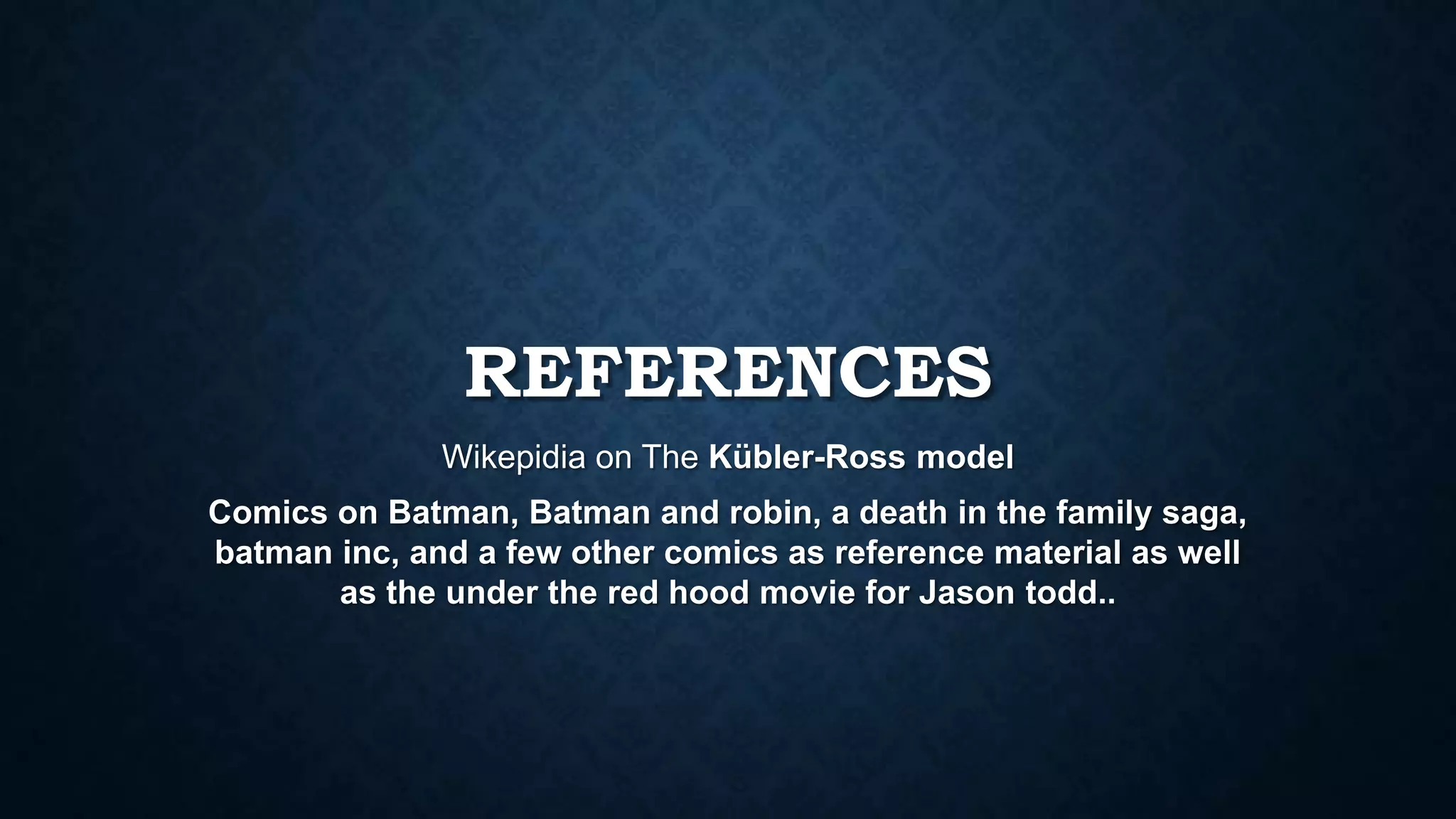 Batman and the 5 stages of grief | PPTX