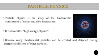 Particle Physics Today ,Tomorrow and Beyond | PPTX | Physics | Science