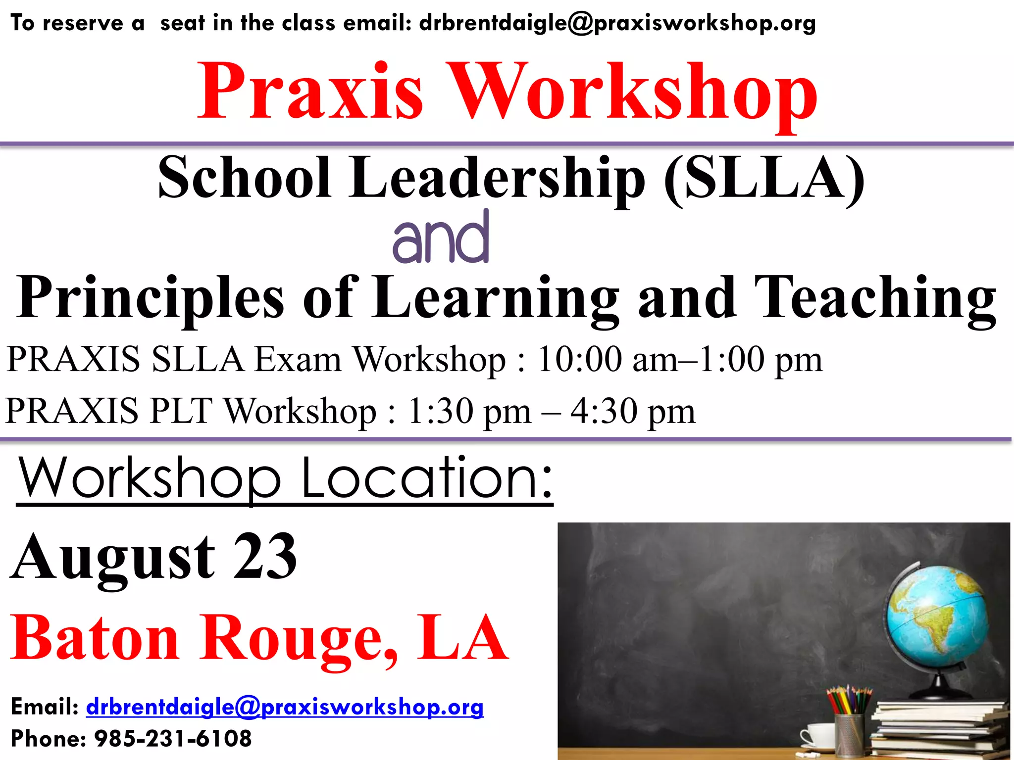 PRAXIS SLLA and PRAXIS PLT Workshop- August 23, 2014 - Baton Rouge ...