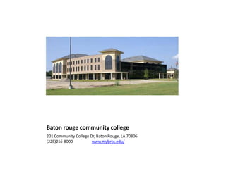 Baton rouge community college | PPTX