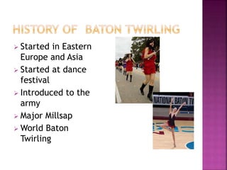 Baton twirling ppt | PPTX
