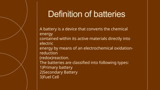 Batteries defination of batteries enginerring | PPT