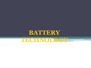 MODULE - I : BATTERY TECHNOLOGY | PPTX