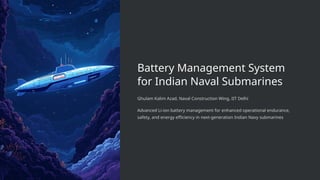 Battery-Management-System-for-Indian-Naval-Submarines.pptx