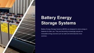Battery Energy Storage Systems | PPTX