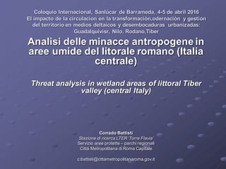 C. Battisti, Analisi delle minacce antropogene in aree umide del ...