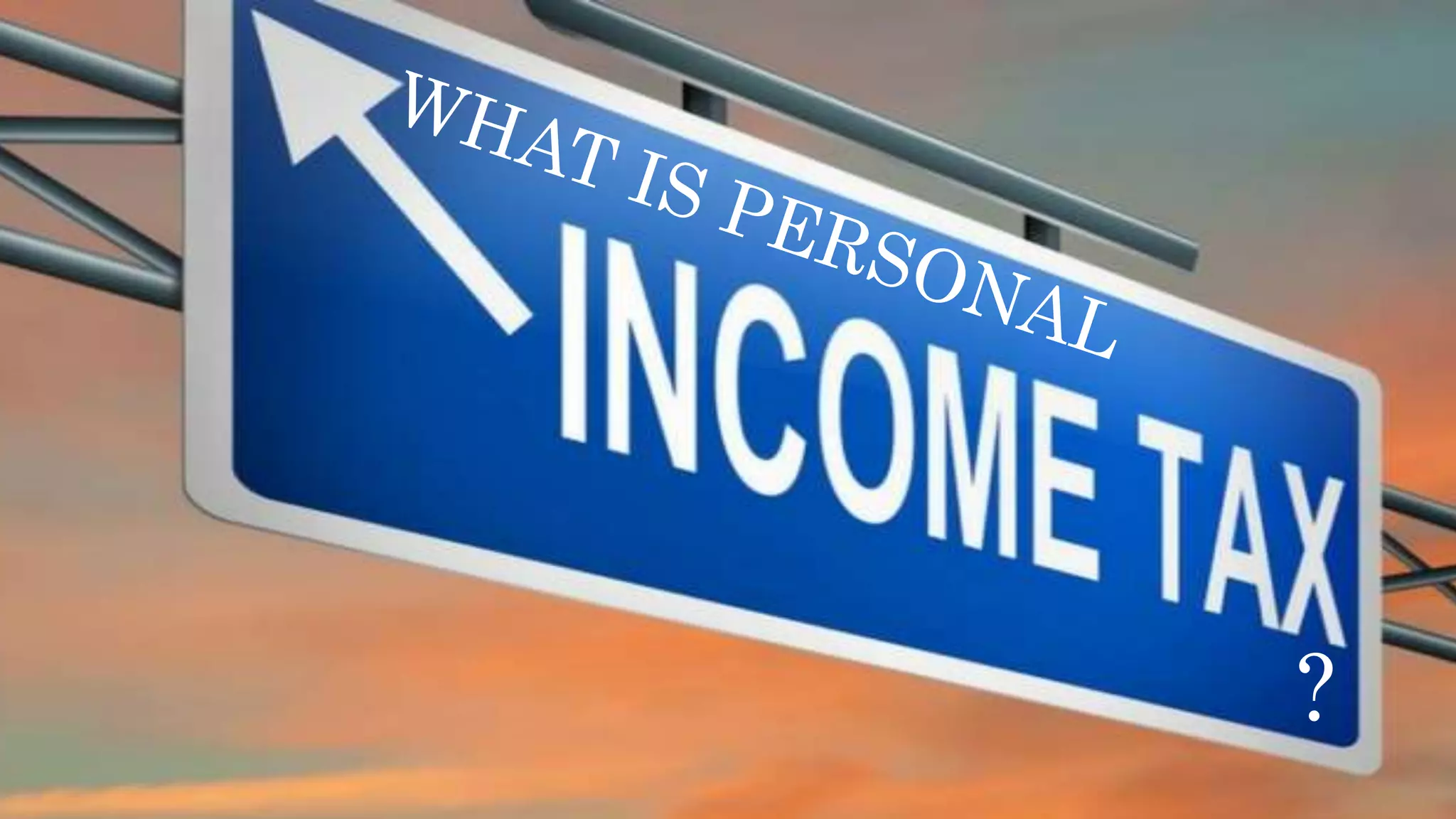 Personal Income Tax | PPTX