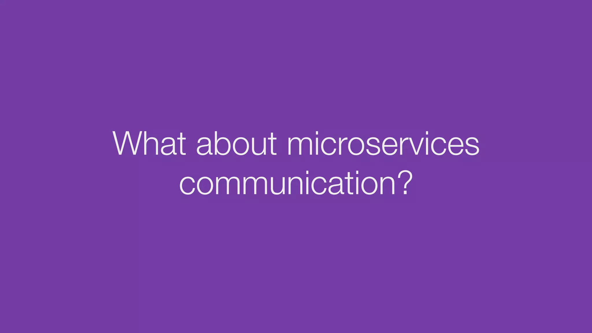 Battle Tested Event Driven Patterns For Your Microservices Architecture