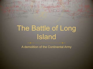Battle of long island | PPTX | Death, Injury, or Military Conflict ...