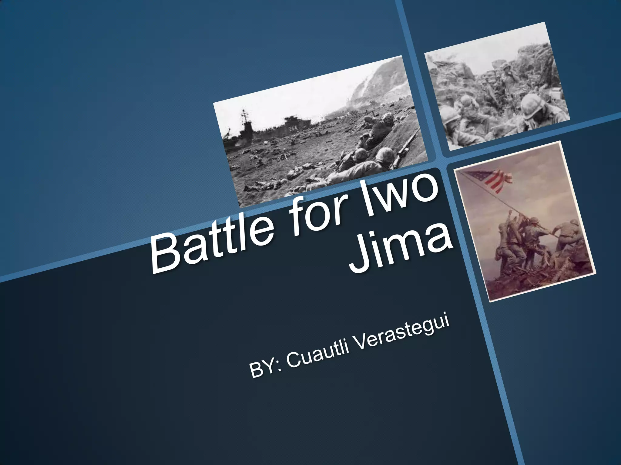 Battle for iwo jima | PPTX